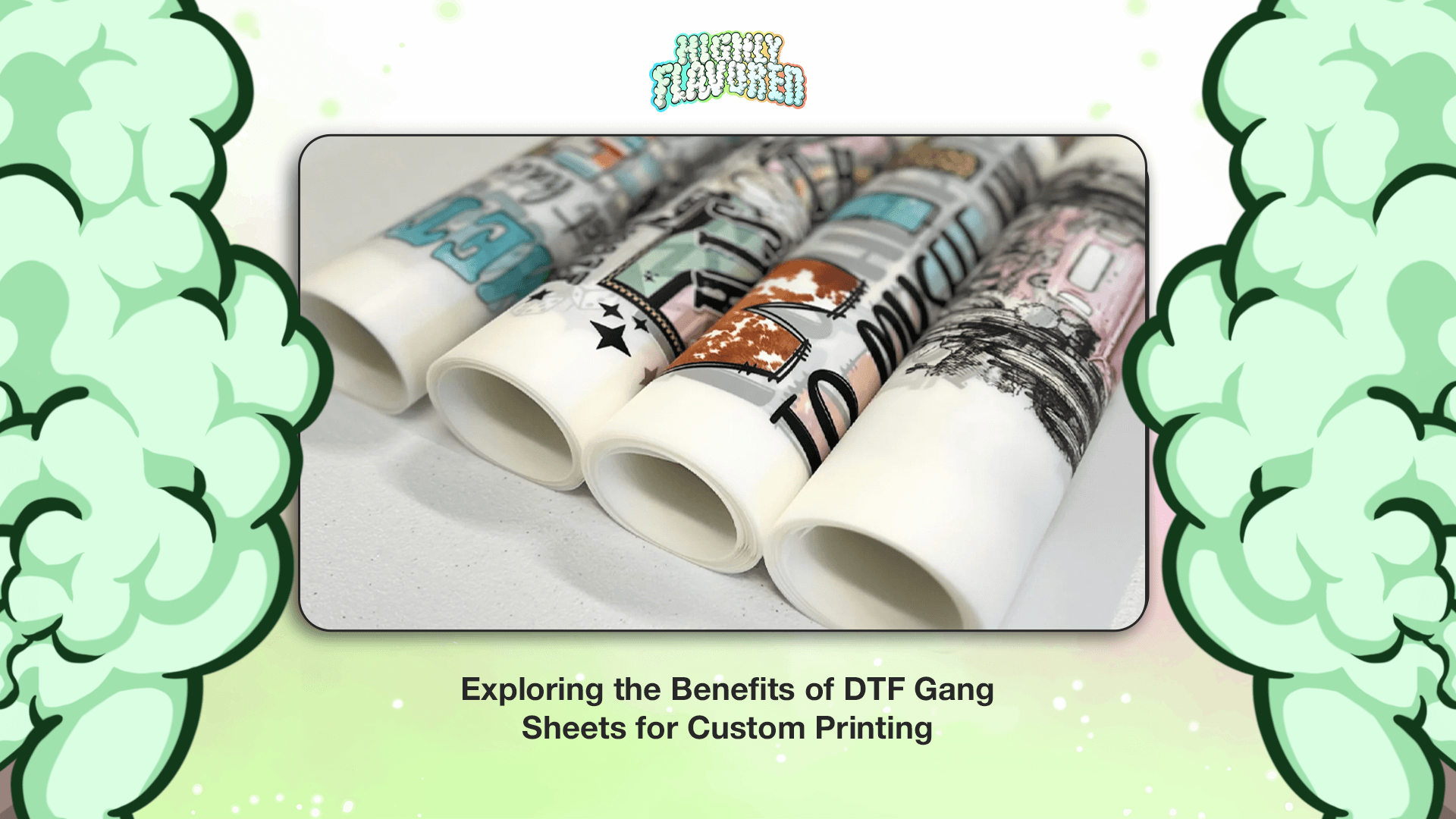 Benefits of DTF Gang Sheets for Custom Printing – Highly Flavored